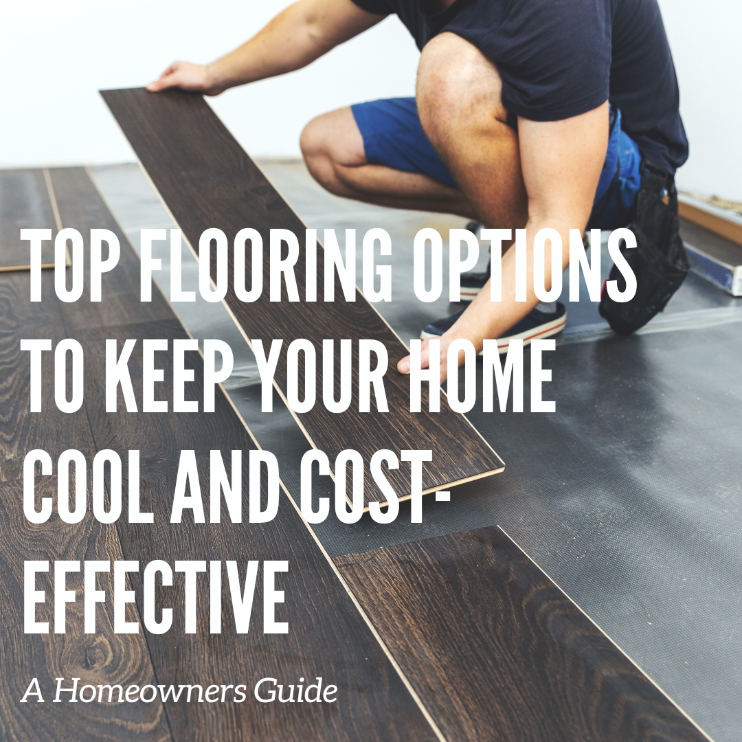 Top Flooring Options to Keep Your Home Cool and Cost-Effective - Glass ...